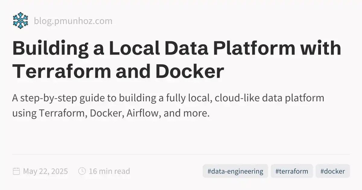 Building a Local Data Platform with Terraform and Docker